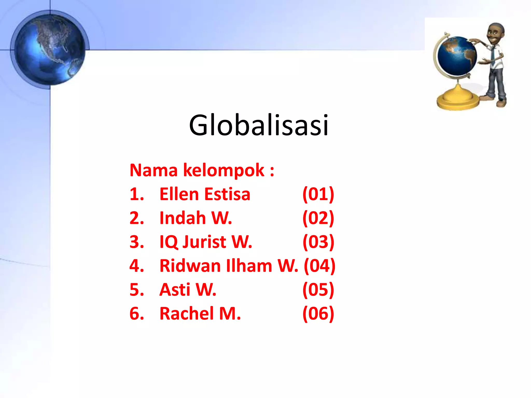 Globalisasi kelompok | PPTX