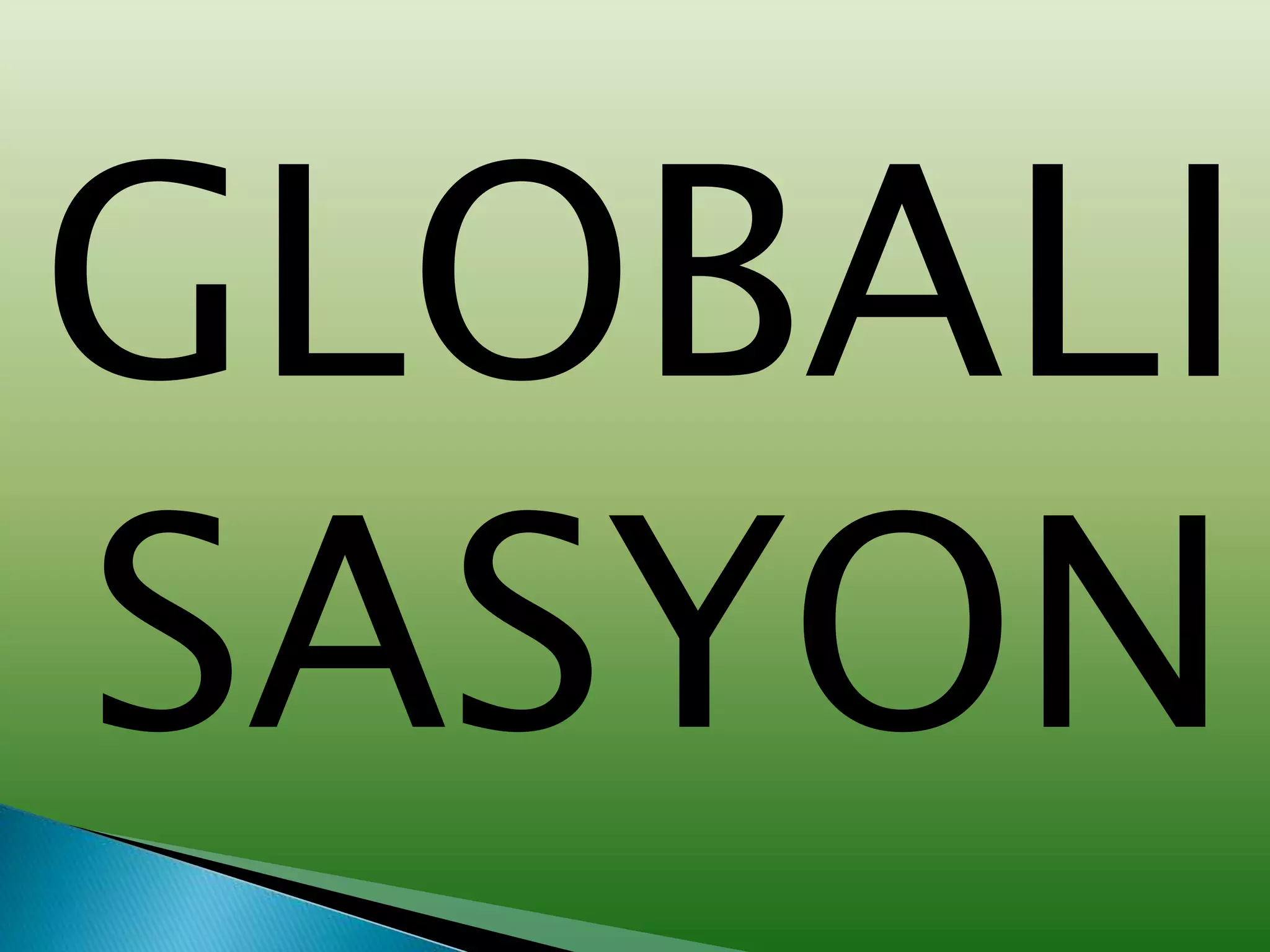 GLOBALISASYON.pptx