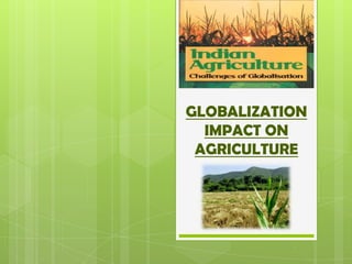 Globalisation and Outsourcing : Impact on Agriculture and Politics | PPTX