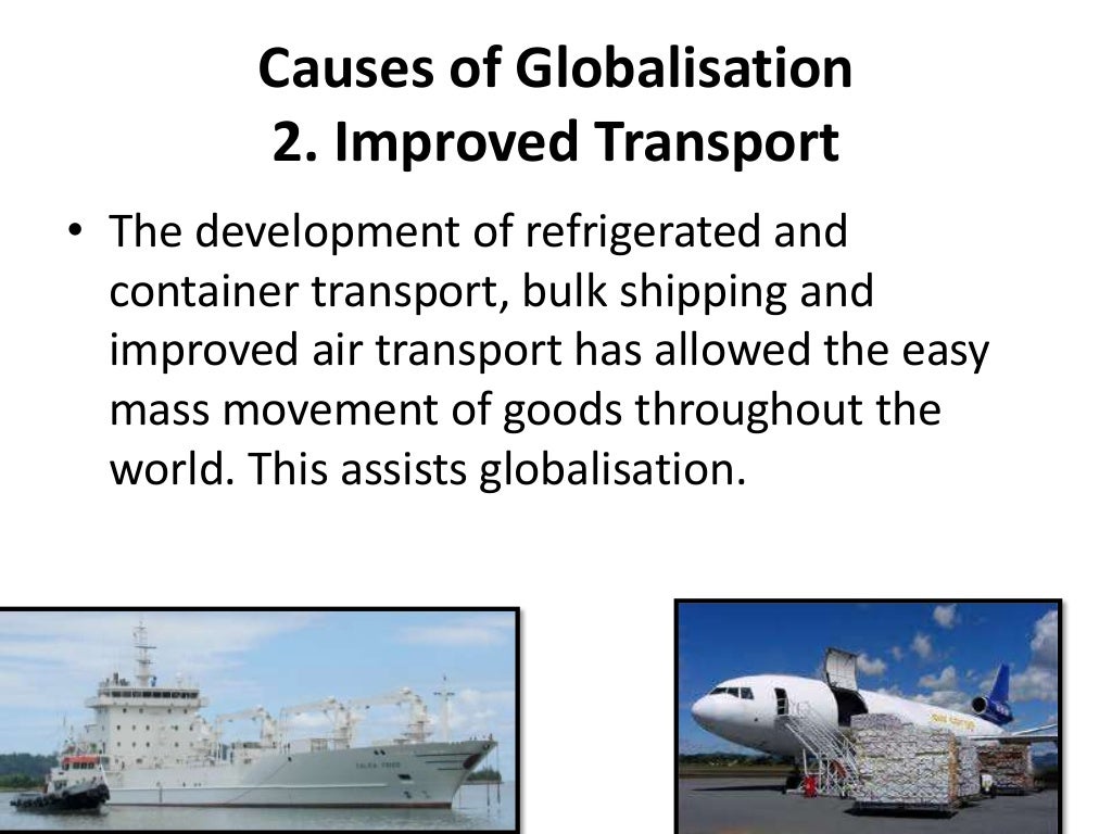 The Causes And Effects Of Globalisation