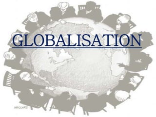 UNIQUE PRESENTATION ON GLOBALISATION! | PPTX | Large Business | Business