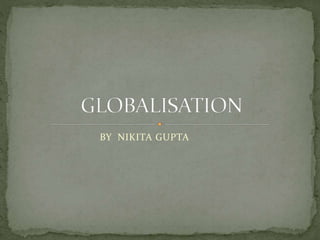 Globalisation | PPTX
