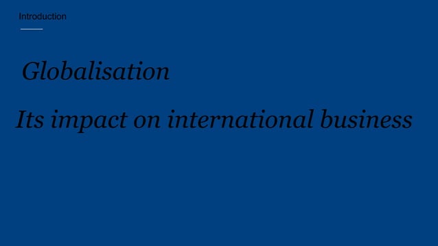 Globalisation - International Business Unit5.pptx | Large Business | Business