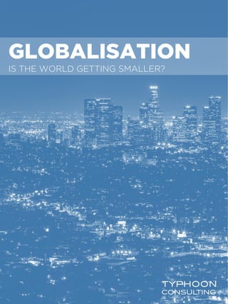 Globalisation: Is the world getting smaller? | PDF