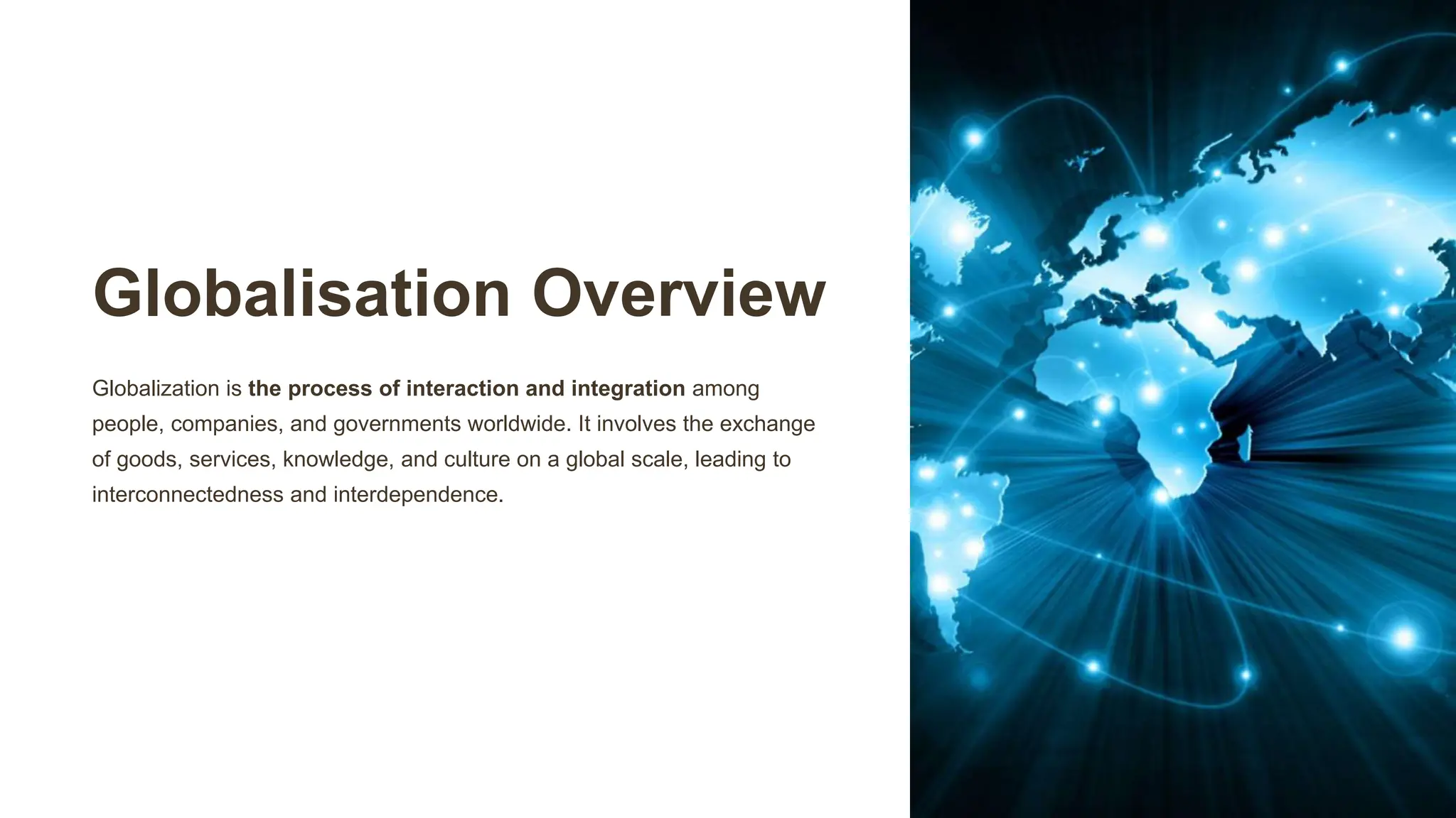 Globalisation-Overview, definition, factors | PPTX