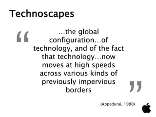 'A is for Appadurai': Globalisation and Apple | PPTX