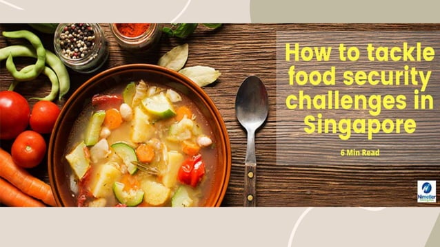 Globalisation and Food Security in Singapore.pptx