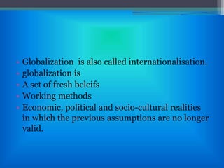 Globalisation and liberalisation | PPTX