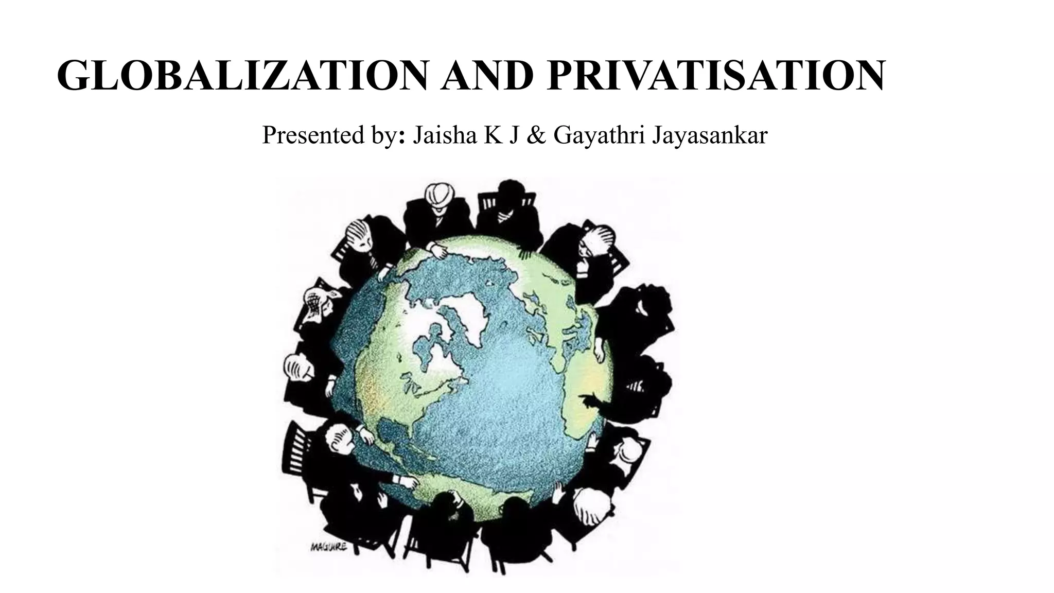 Globalisation and privatisation | PPTX