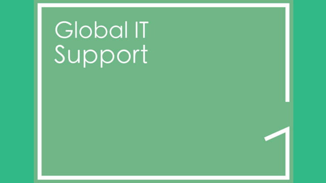 Global it support(2) | PPT