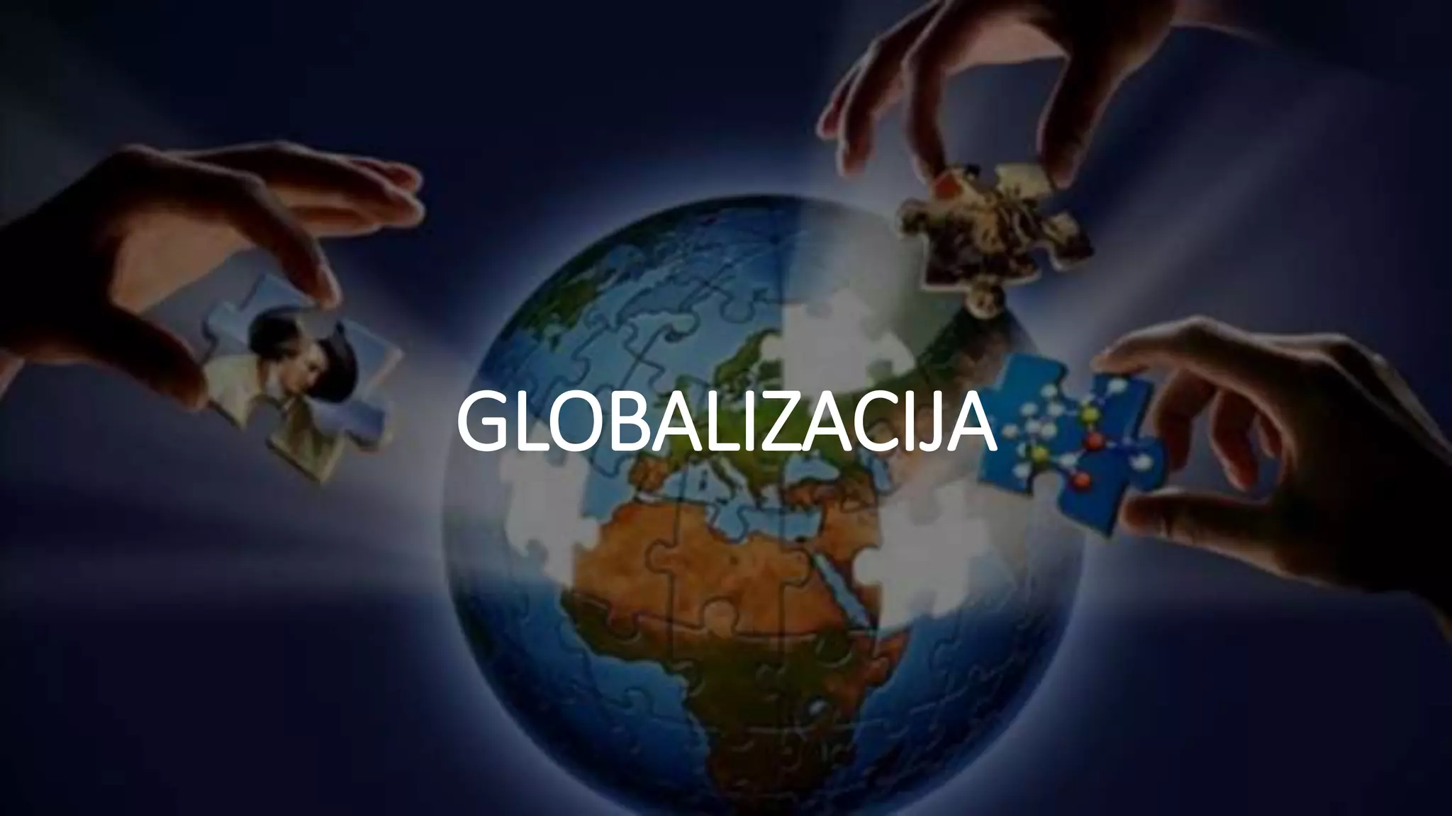 GLOBALIZACIJA PPT | PPTX