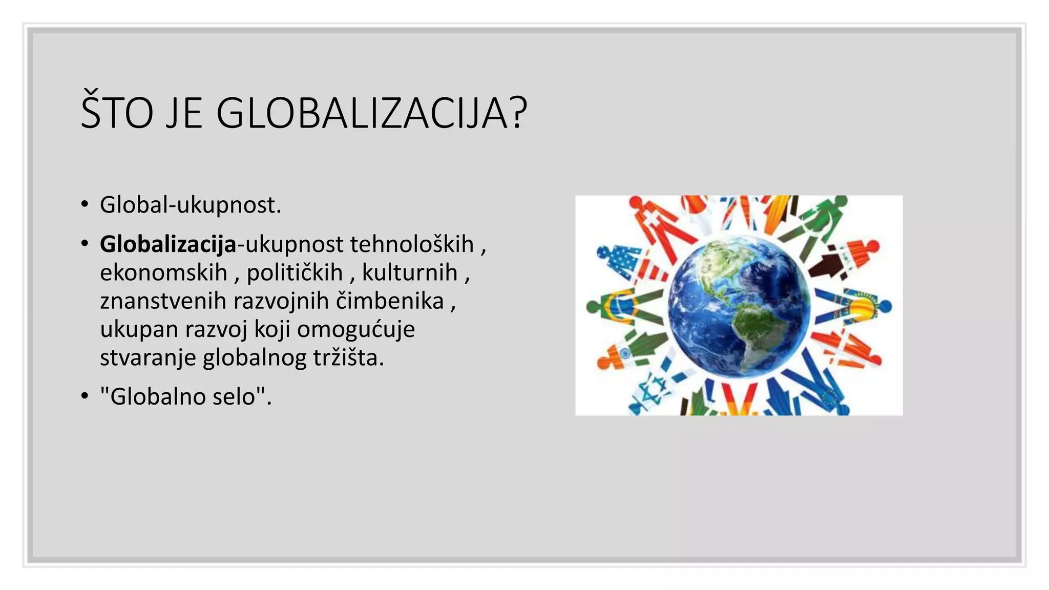 GLOBALIZACIJA PPT | PPTX