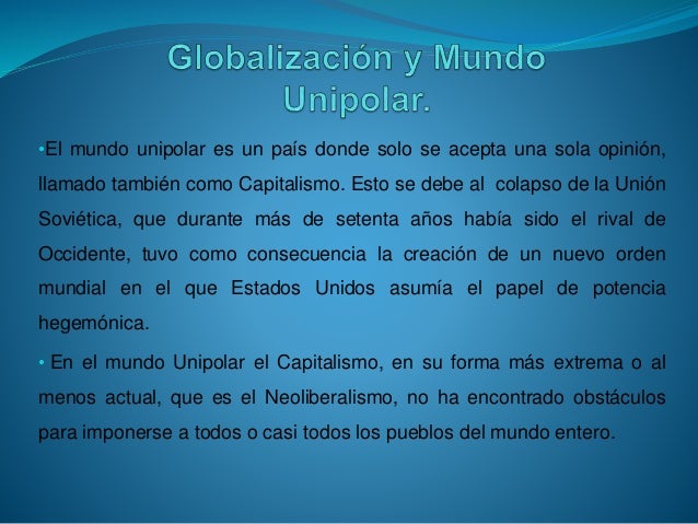 Globalización y mundo unipolar