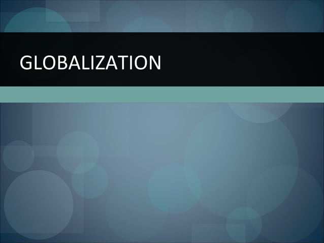 Globalization | PPT