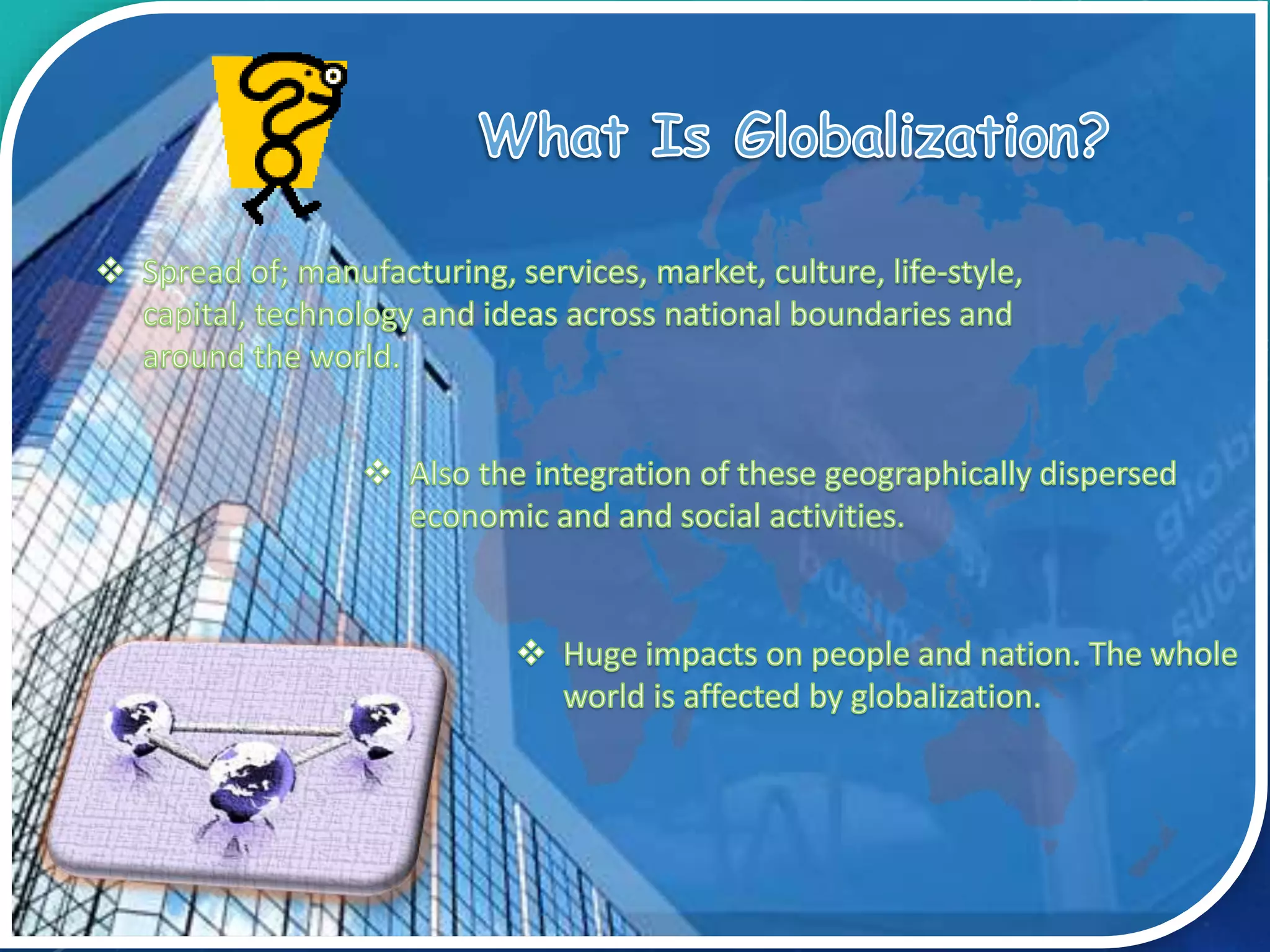 Globalization - Advantages and Disadvantages | PPTX