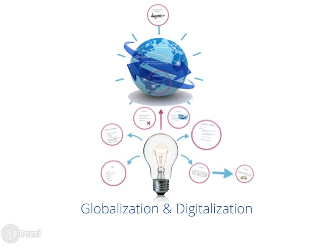 What about globalization and digitization