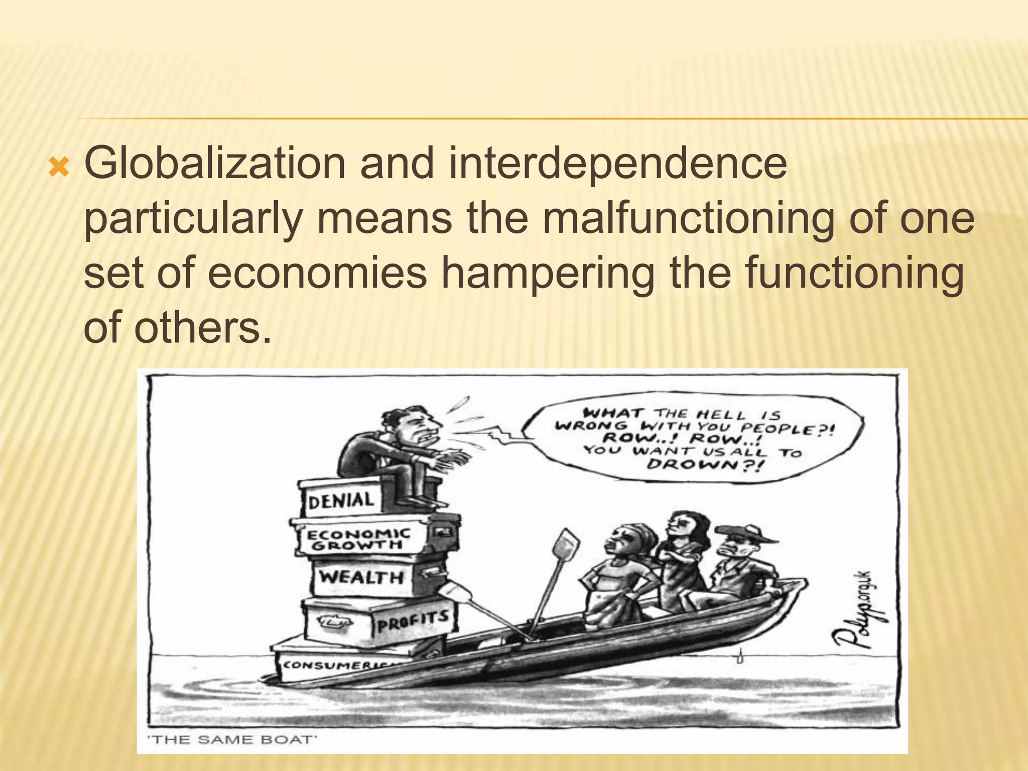 Globalization and the interdependence of world economy | PPTX
