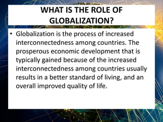 Globalization (BUSINESS ENVIRONMENT) | PPTX