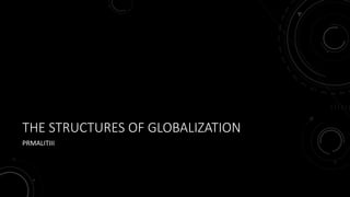 Globalization | PPTX