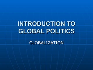 Globalization.ppt in international relations | PPT