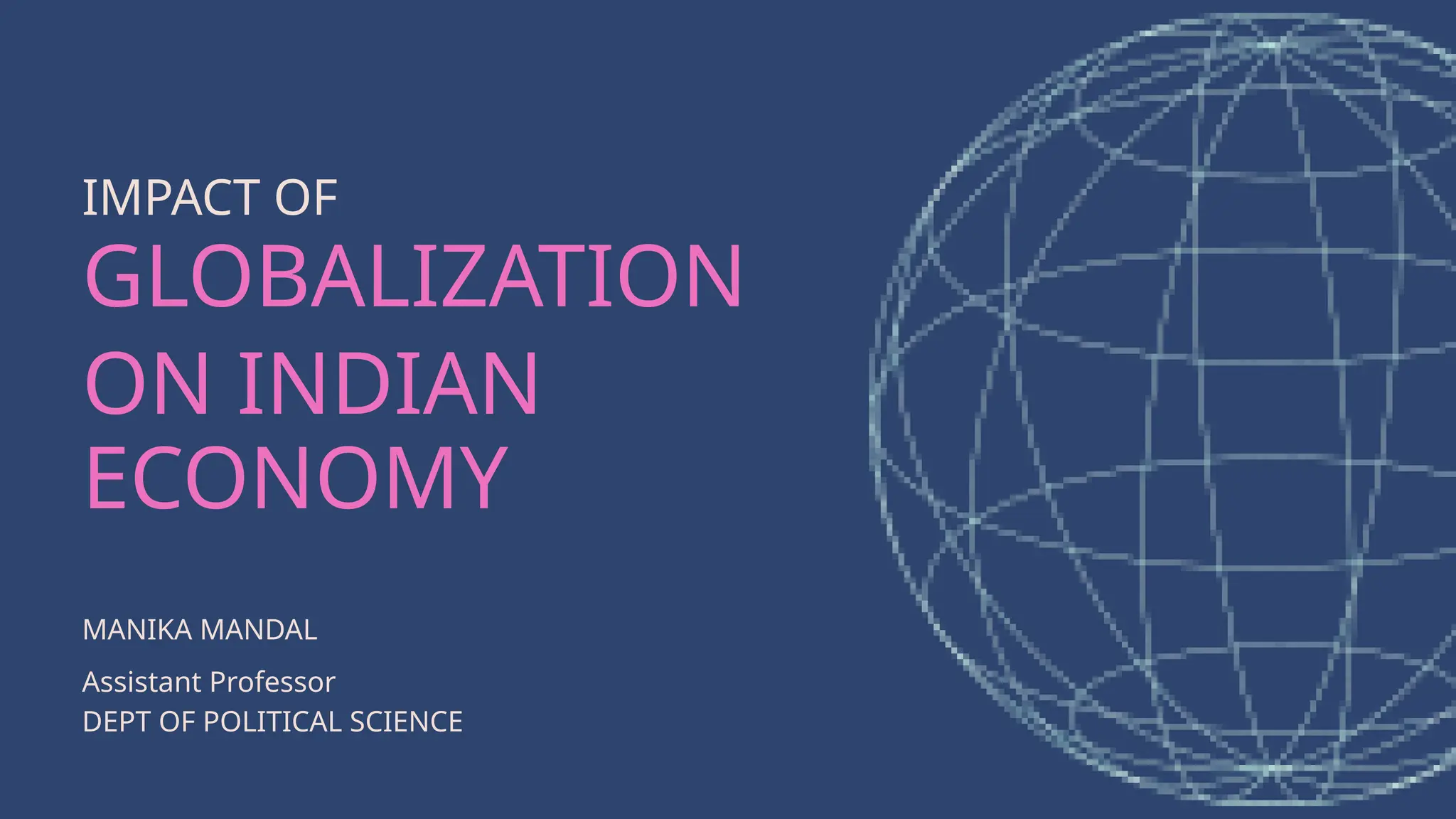 Impact of Globalization on Indian Economy | PPTX