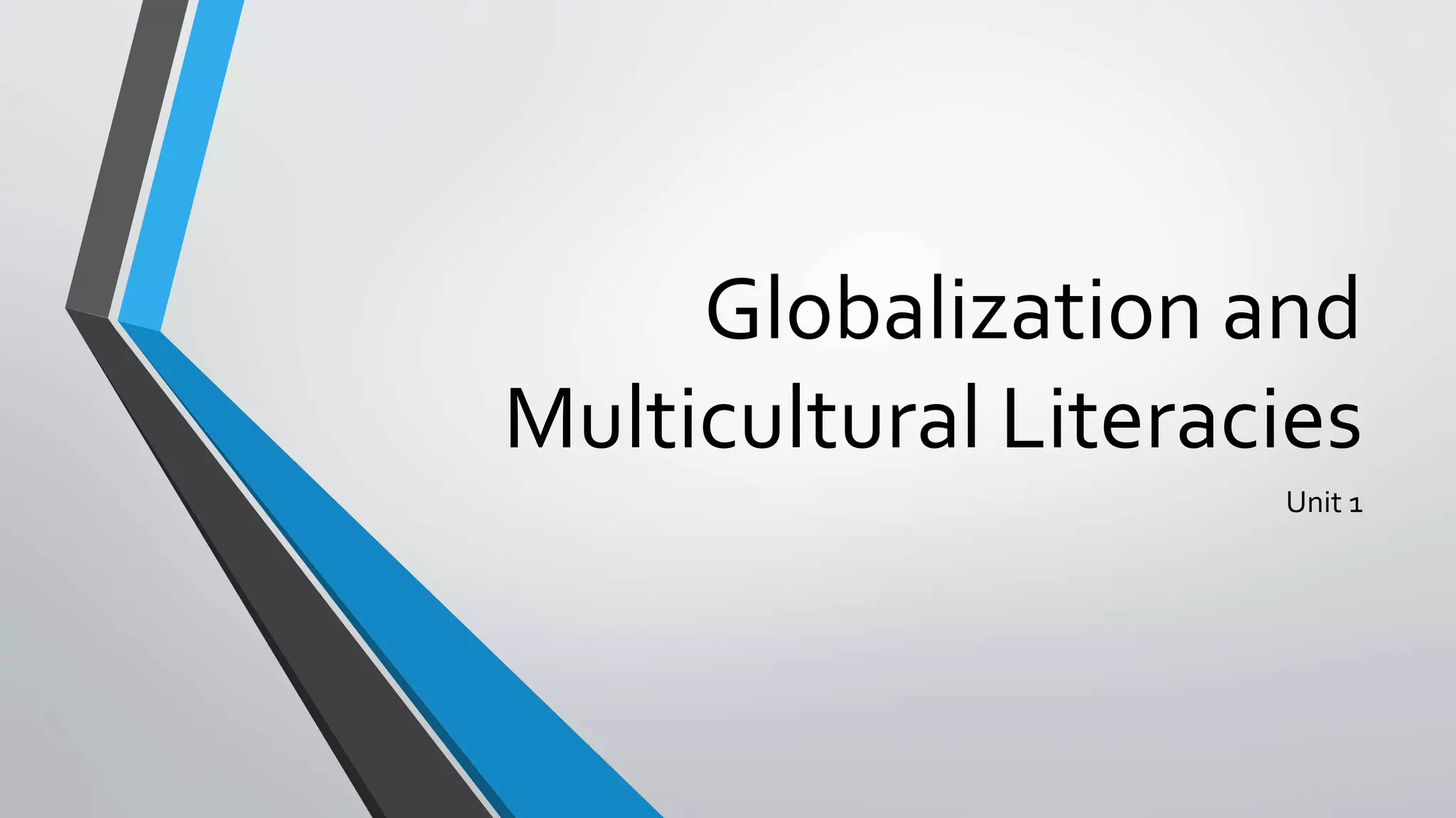 Globalization and-multicultural-literacies | PPTX