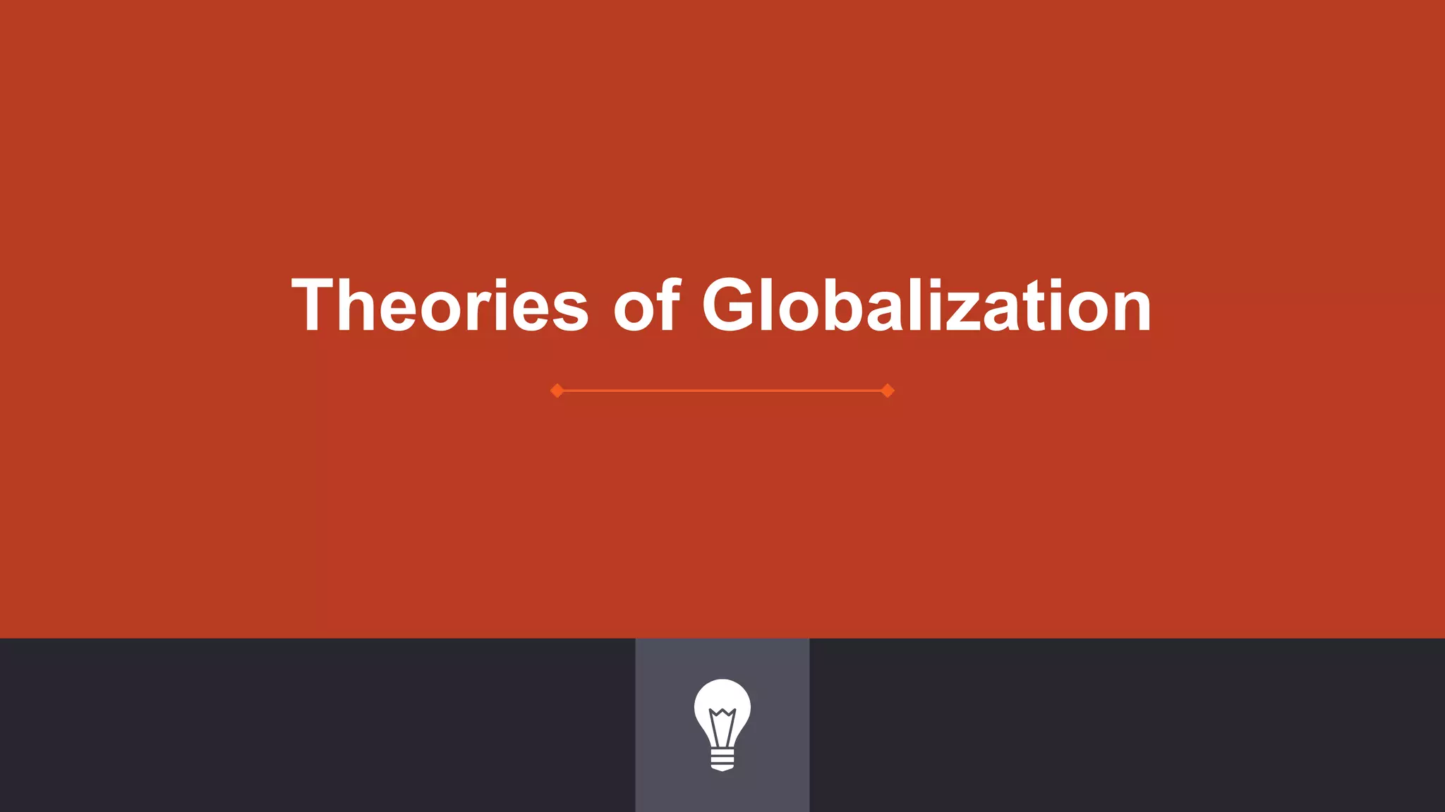 Globalization: Definition, Perspectives and Theories | PDF