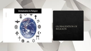 GLOBALIZATION-Of-Religion in the world.pptx