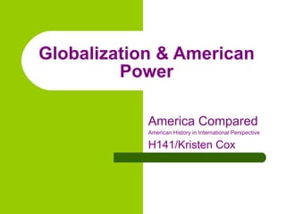 Globalization and American Power | PPT