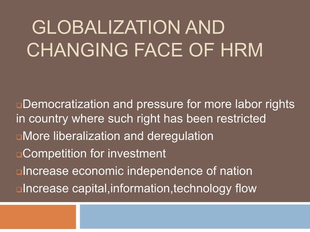 Globalization and changing face of hrm | PPTX | Job Market | Economy