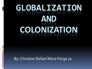 Globalization And Colonisation | PPTX