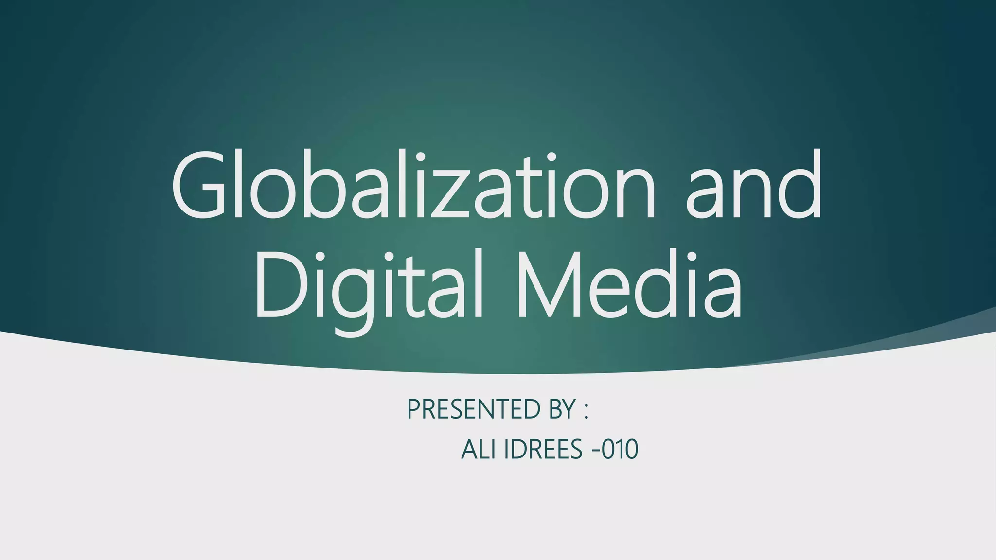Globalization and Digital Media.pptx