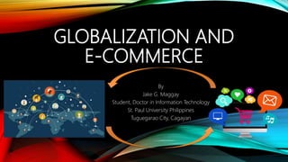 Globalization and Ecommerce | PPTX