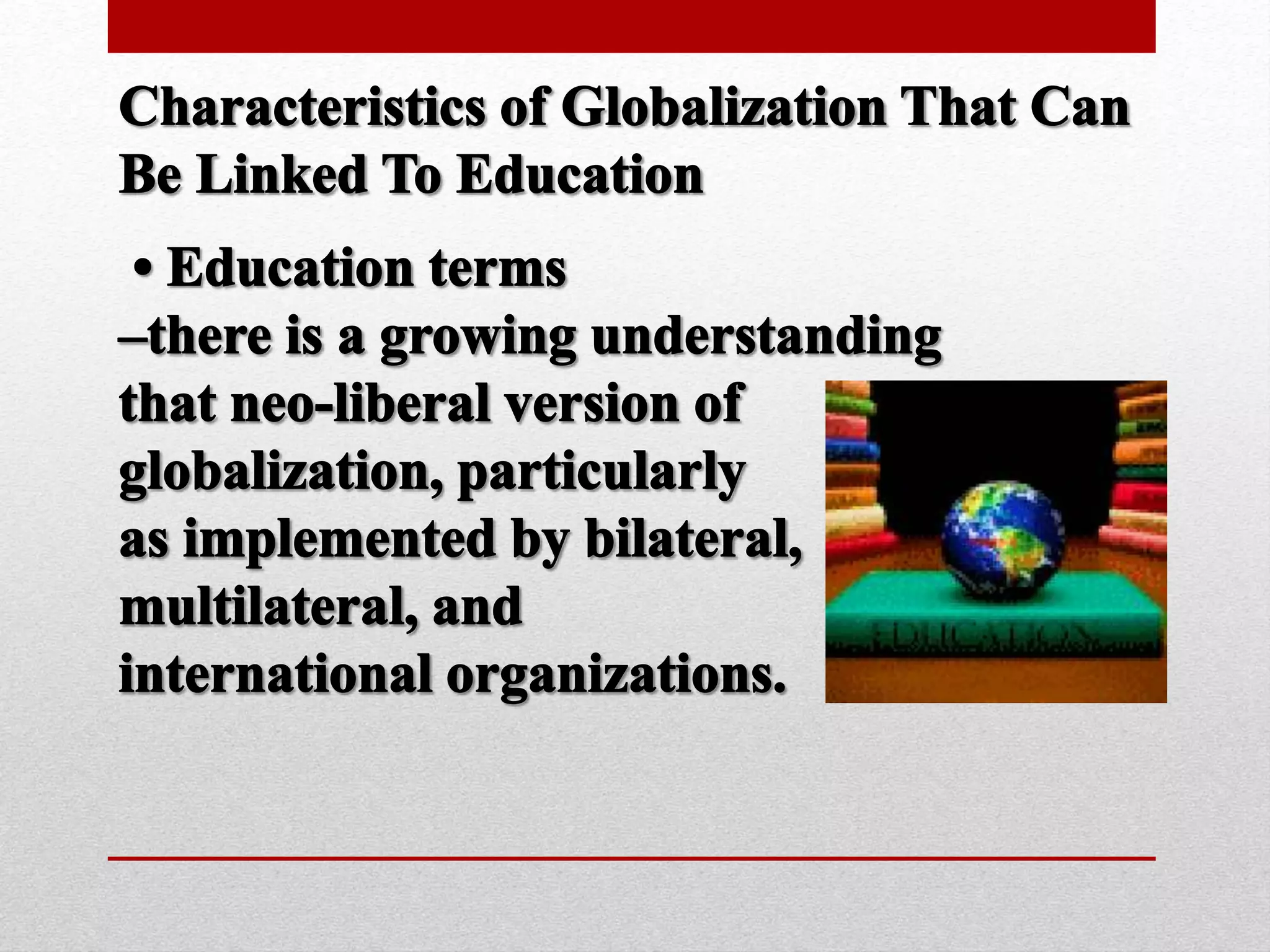 Globalization and Education report | PPTX | Business | Business and Finance
