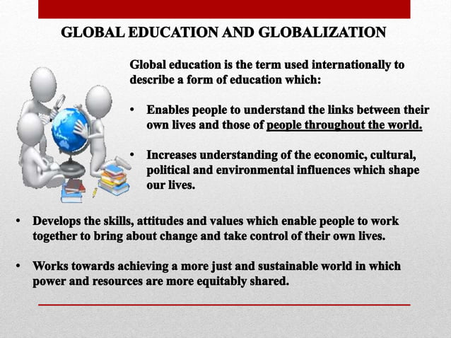 Globalization and Education report | PPTX | Business | Business and Finance