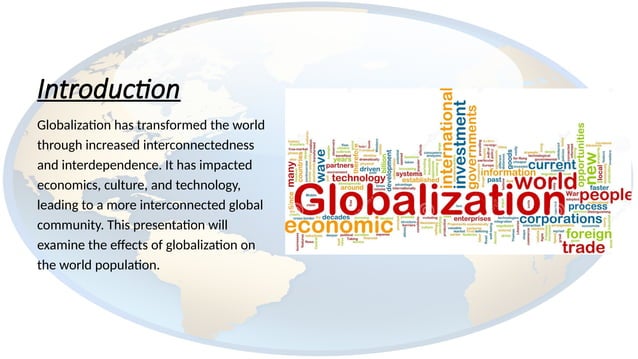 Globalization and its effects on world population by Sami.pptx