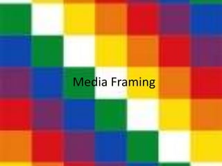 Globalization and media framing | PPTX
