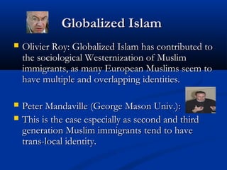 Globalized Islam at the age of Globalization | PPT