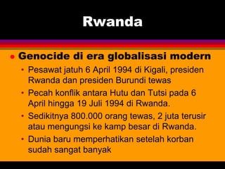 Globalisasi; konflik dan perang | PPT