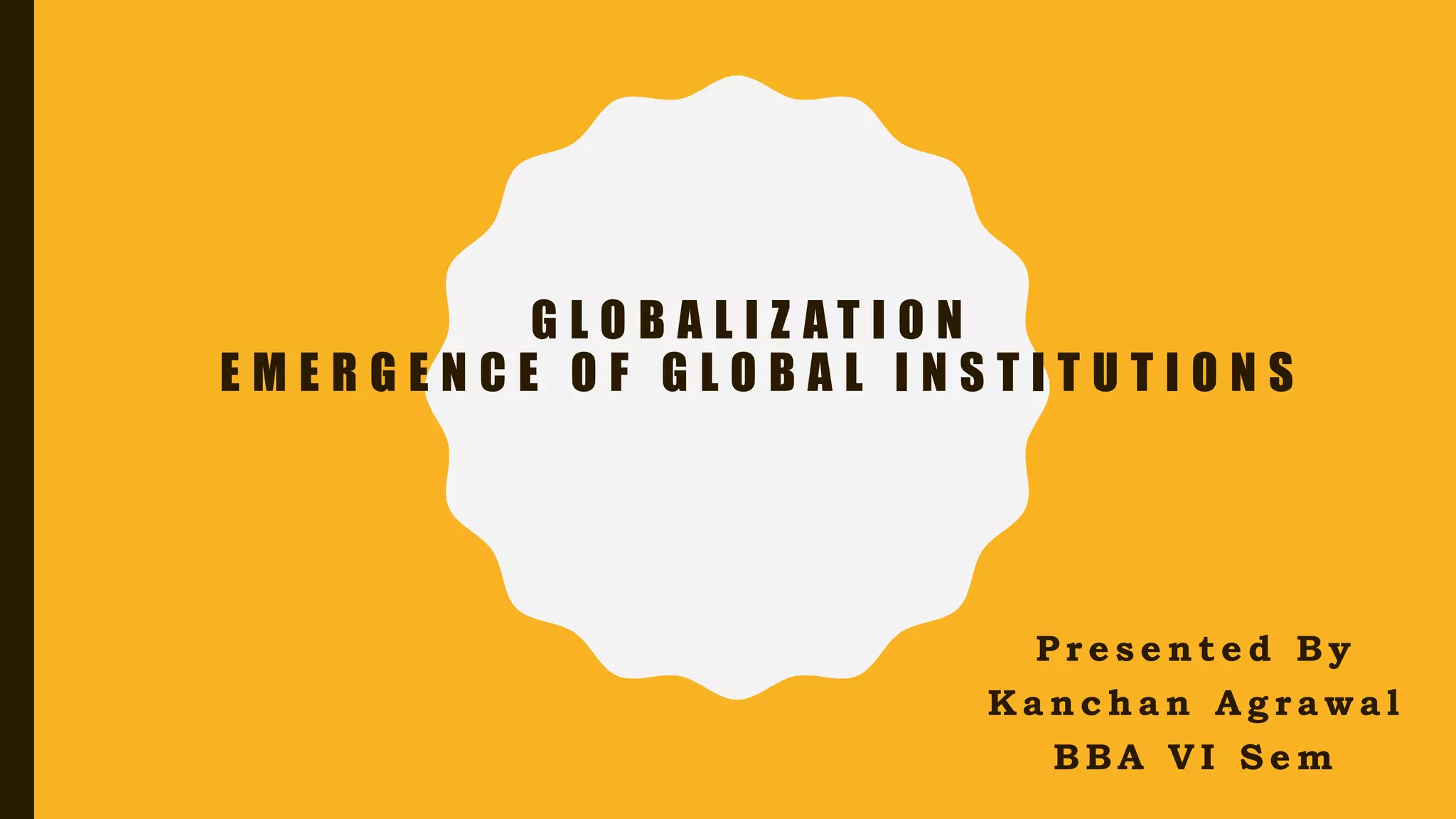 Globalization final ppt | PPTX