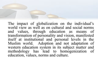 Globalization impact in muslim world dec'09 | PPTX