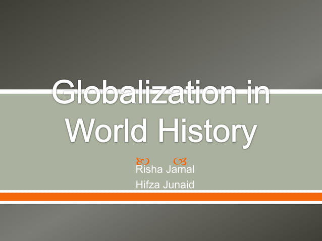 Globalization in world history | PPTX
