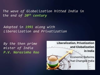 Globalization in india | PPTX