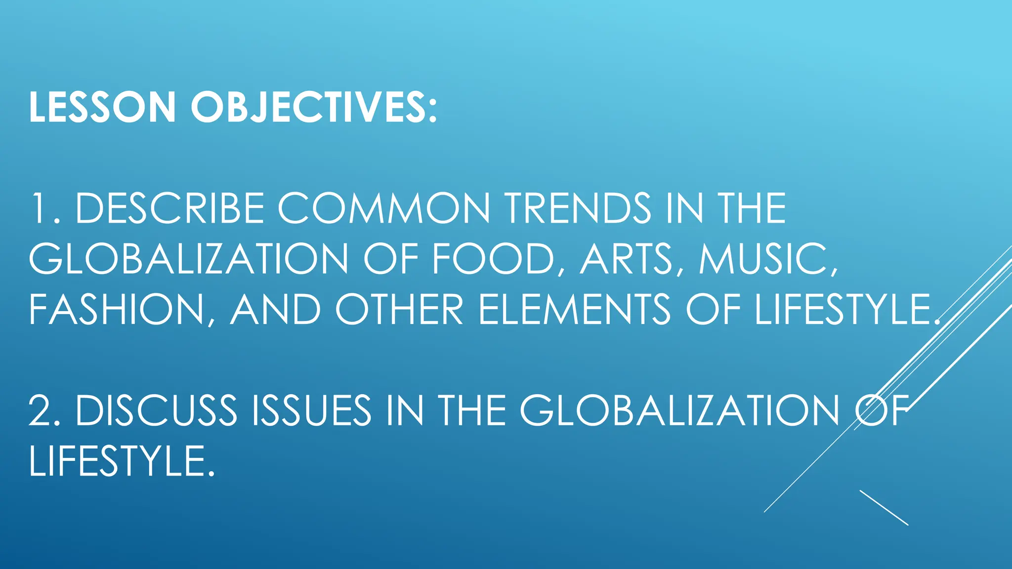 Globalization - Globalization - of - Lifestyle.pptx