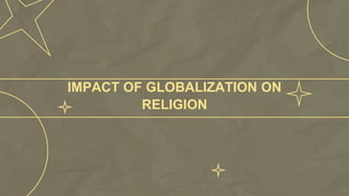 GLOBALIZATION OF RELIGION.pptx