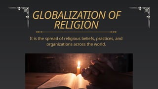CONTEMPORARY WORLD-THE GLOBALIZATION OF RELIGION.pptx
