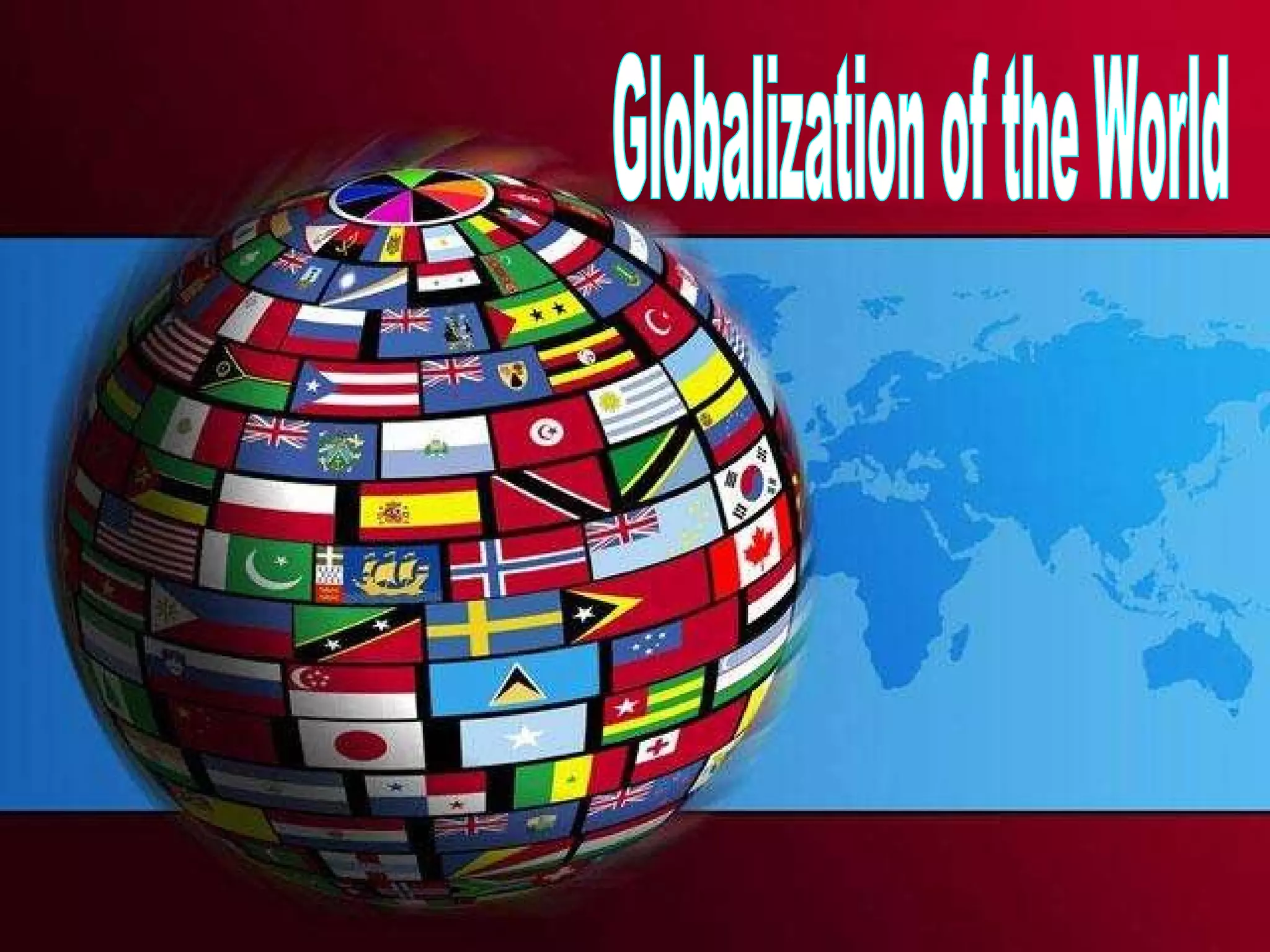 Globalization of world economy ppt | PPT | Economy | Business and Finance