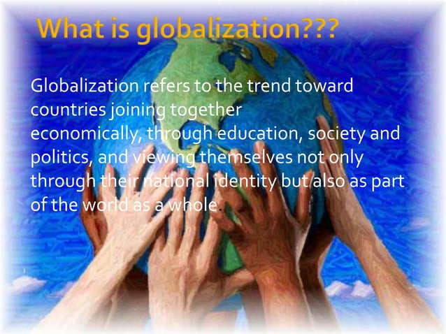 Globalization;ADVANTAGES & DISADVANTAGES | PPTX | Business | Business and Finance