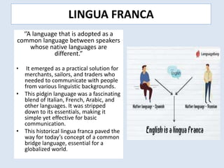 GLOBAL LANGUAGE PRACTICES INCLUDING ENGLISH AS A GLOBAL LANGUAGE .pptx