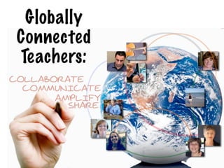 Globally connected educator | PPT